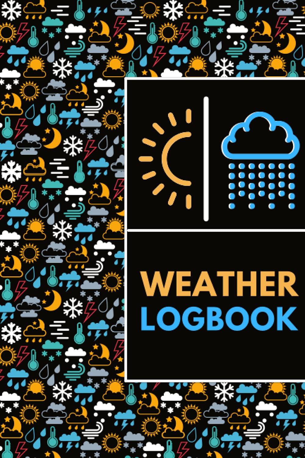 Weather Logbook: Meteorological Conditions Tracking Journal For People ...