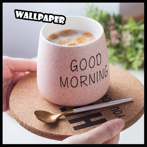 Good Good Morning Images 4K / Good Morning HD Pic - App on Amazon Appstore