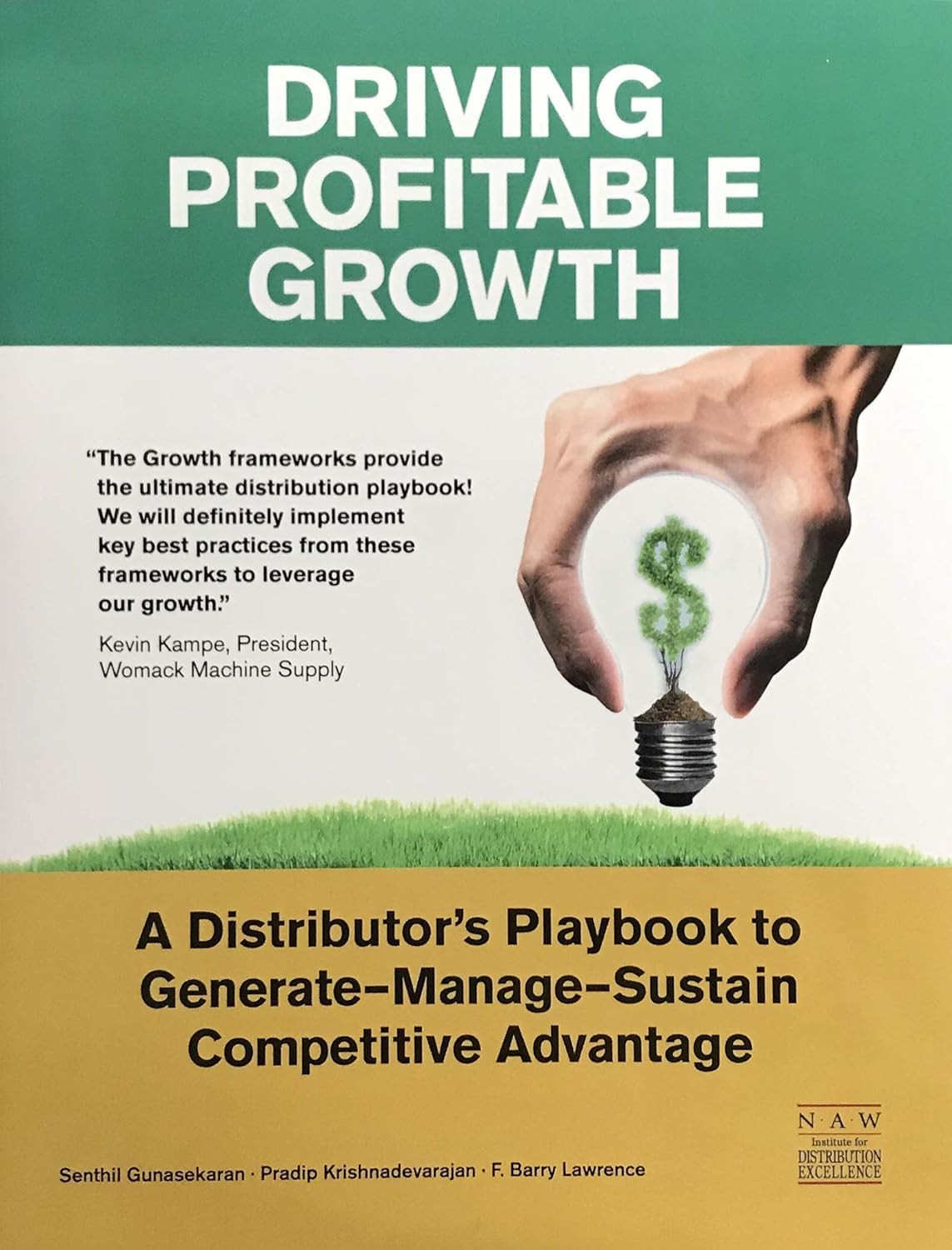 Driving Profitable Growth: A Distributor's Playbook to Generate-Manage ...