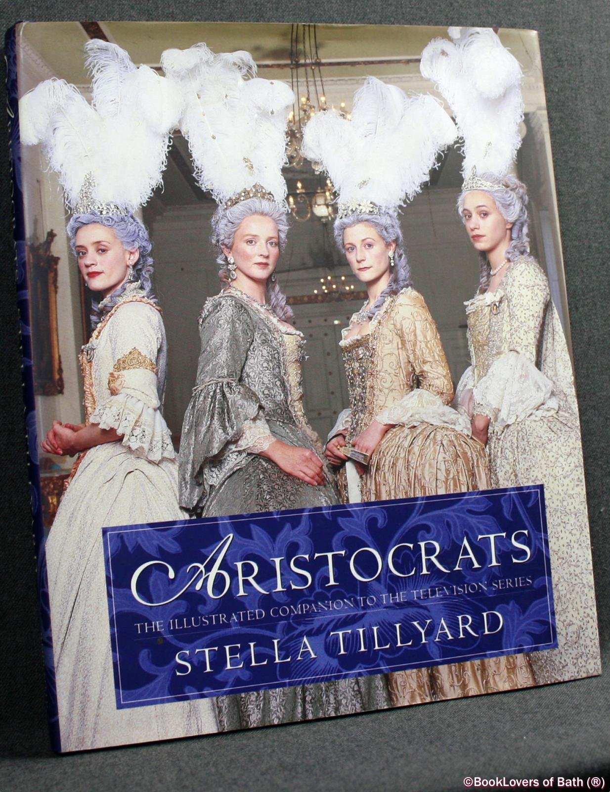 Amazon.com: Aristocrats: The Illustrated Companion: 9780297825050 ...