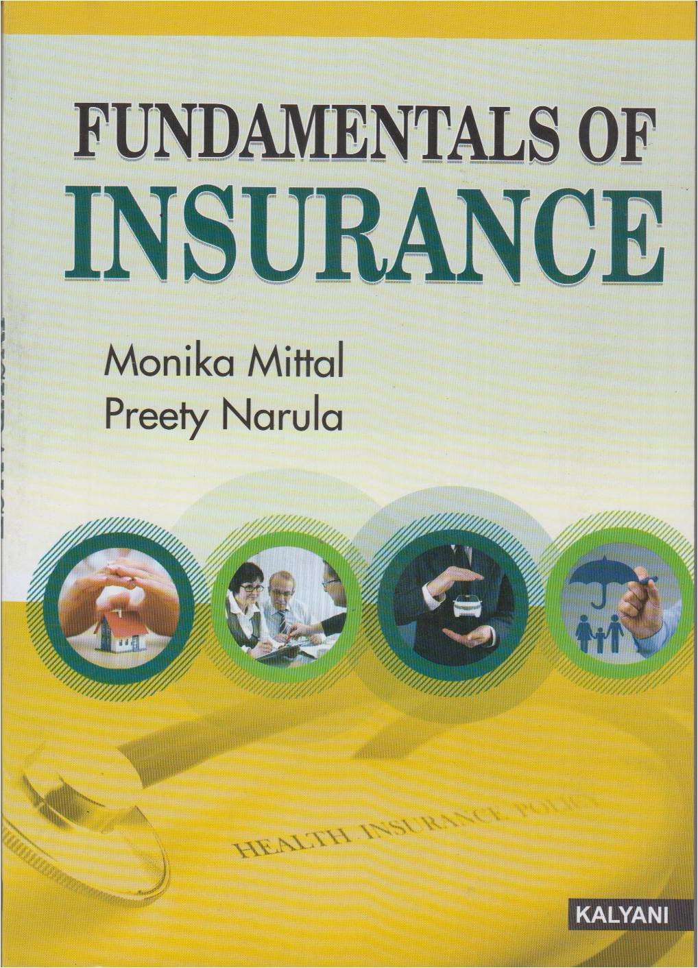 Fundamentals of Insurance BBA 4th Sem. HP Uni.: Mittal Monika, Narula ...