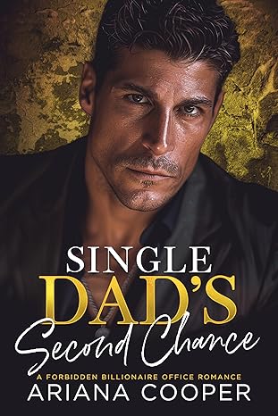 Amazon.com: Single Dad’s Second Chance: A Forbidden Billionaire Office Romance (Executive ...