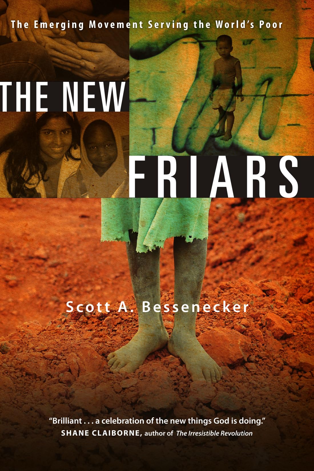 The New Friars: The Emerging Movement Serving the World's Poor ...