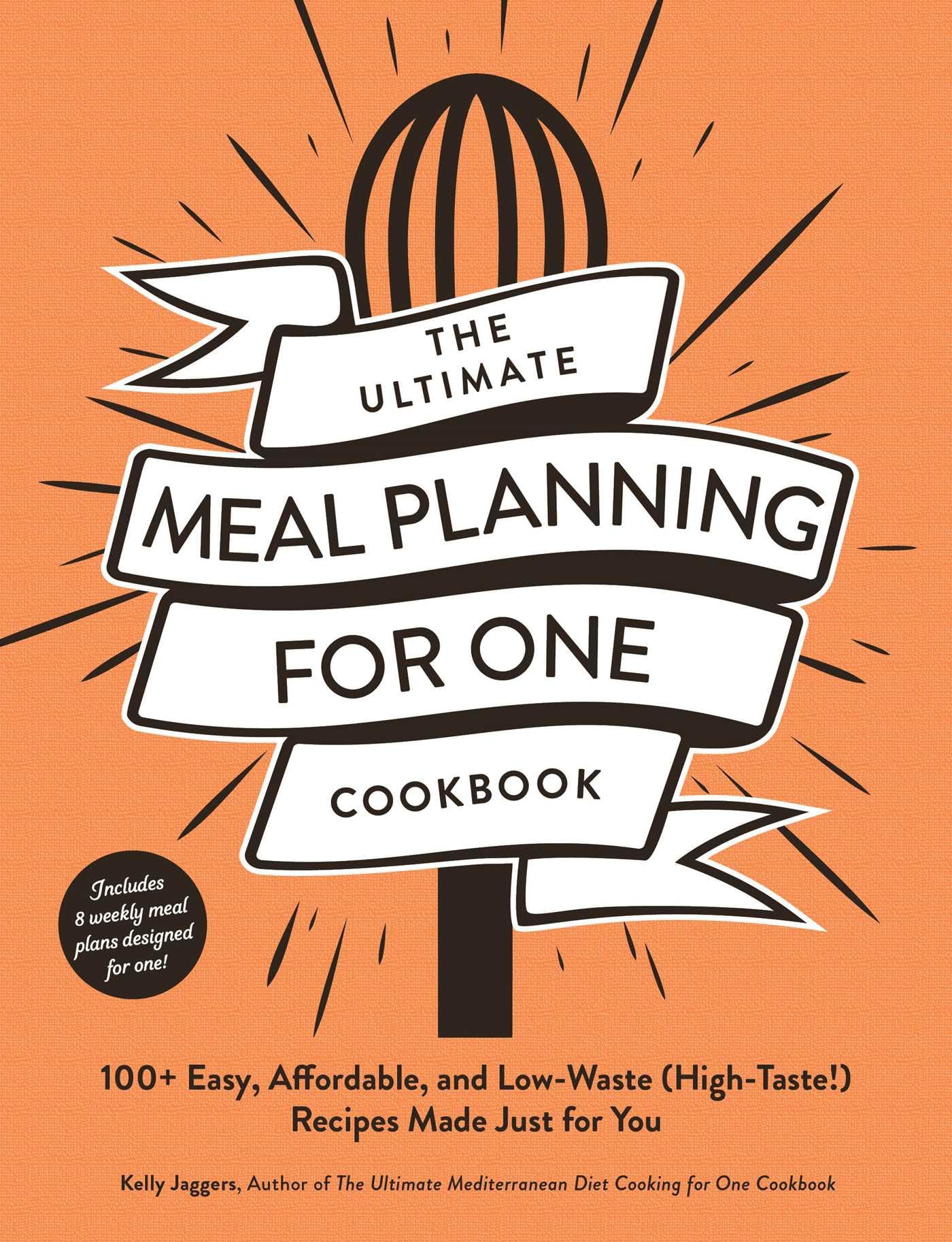 Buy The Ultimate Meal Planning for One Cookbook: 100+ Easy, Affordable ...