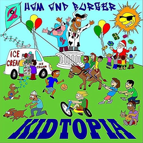Kidtopia by Ham and Burger on Amazon Music - Amazon.com