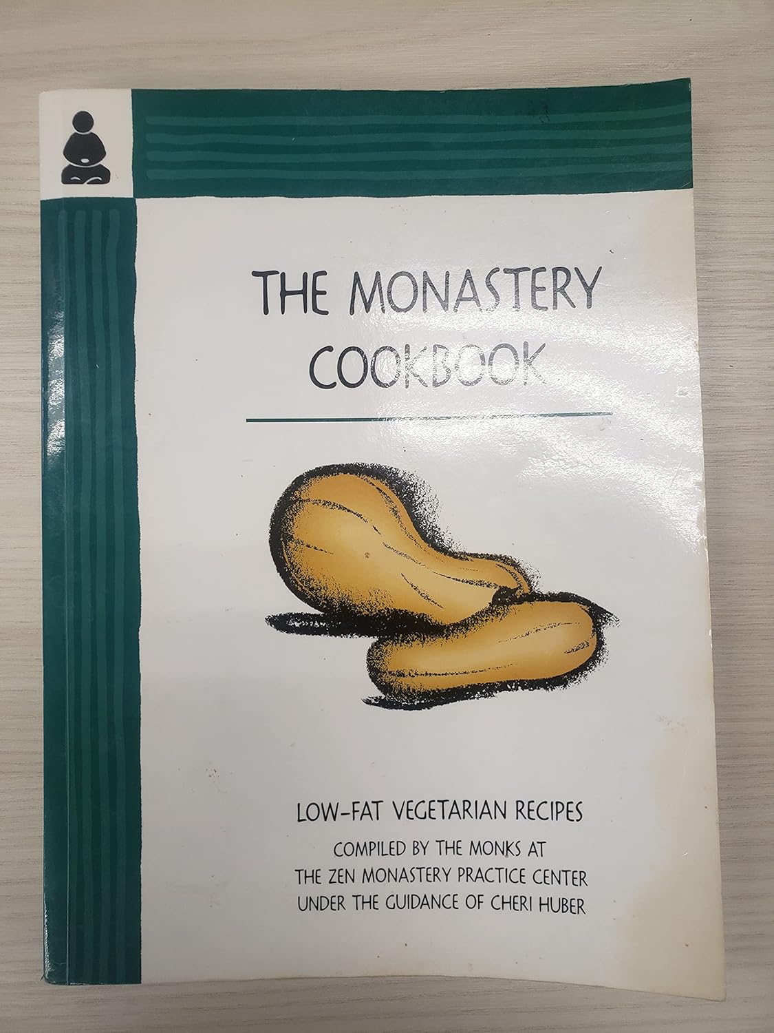 The Monastery Cookbook: Low-fat Vegetarian Recipies Compiled By the ...