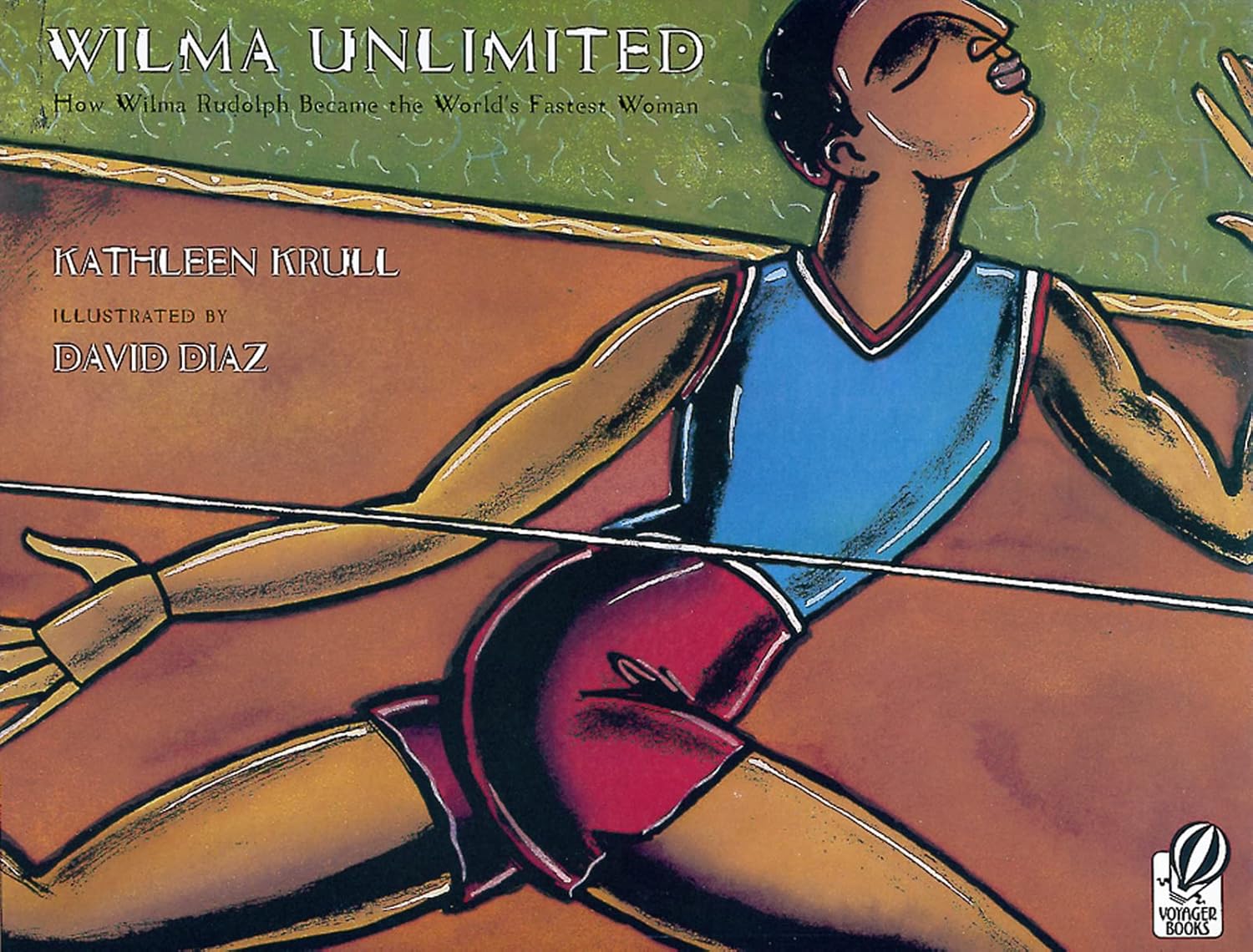 Wilma Unlimited: How Wilma Rudolph Became the World's Fastest Woman ...