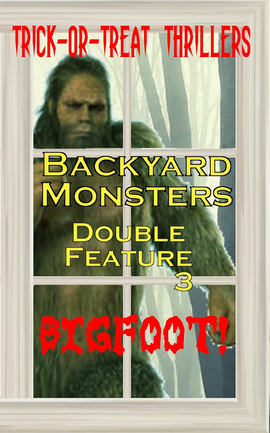 Amazon.com: Backyard Monsters Double Feature 3: Bigfoot! (Trick-or ...