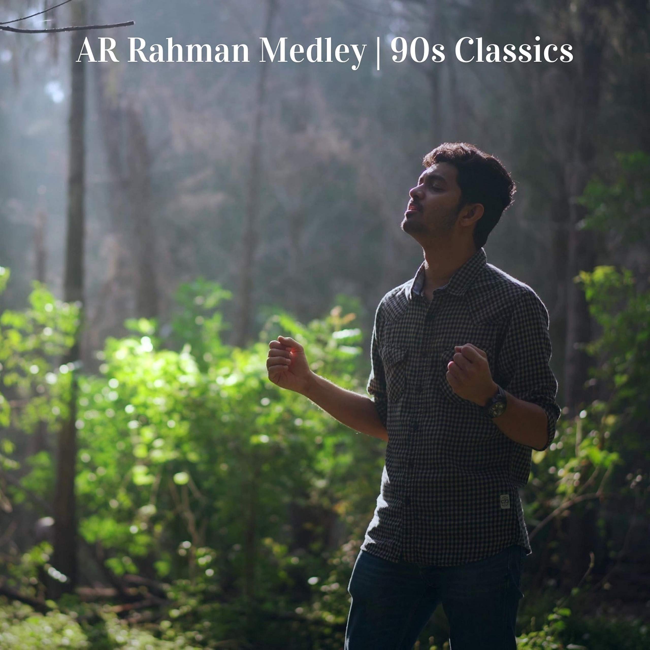 AR Rahman Medley 90s Classics song by Syed Subahan from AR Rahman ...