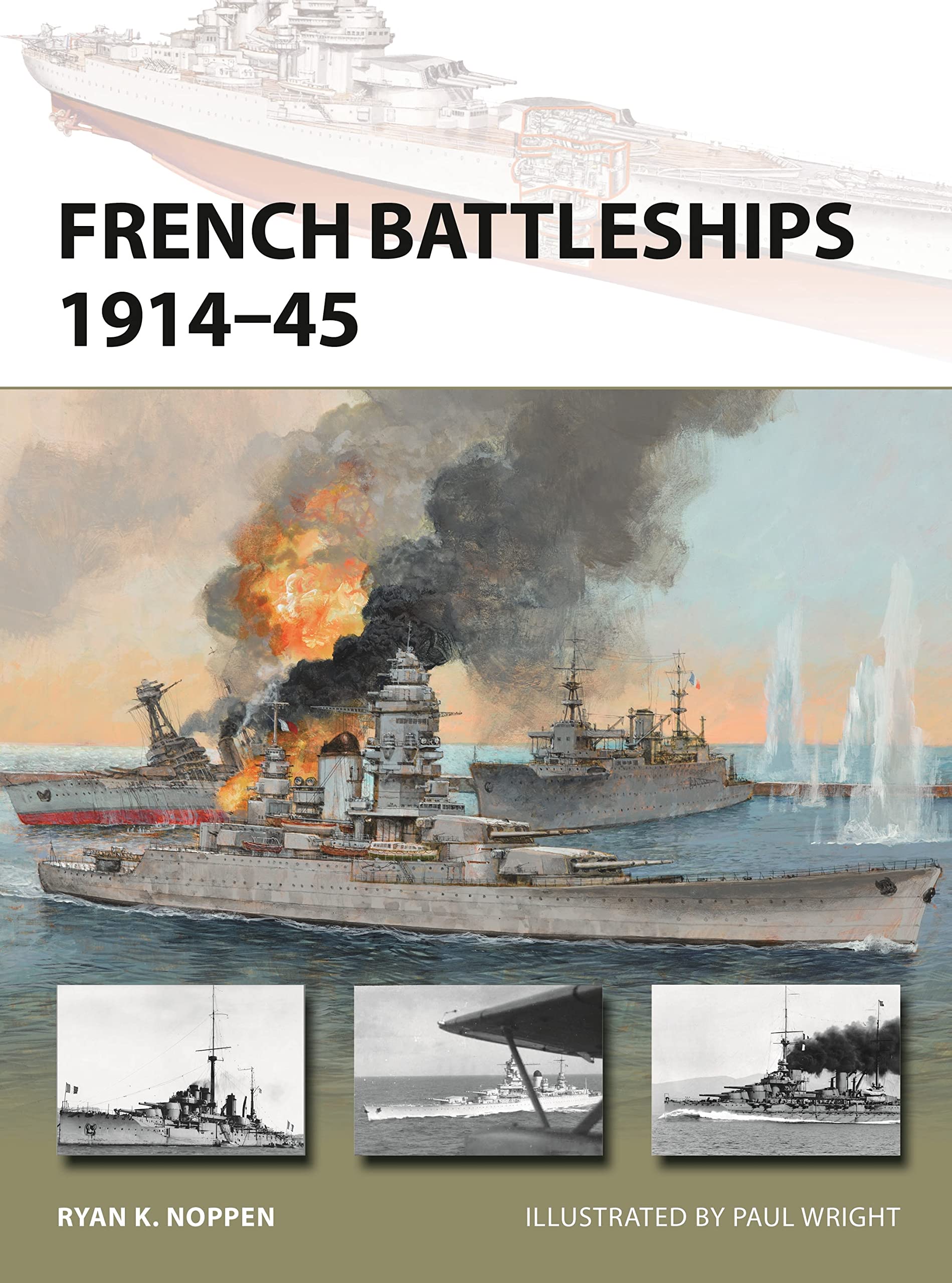 French Battleships 1914–45 (New Vanguard, 266): Noppen, Ryan K., Wright ...