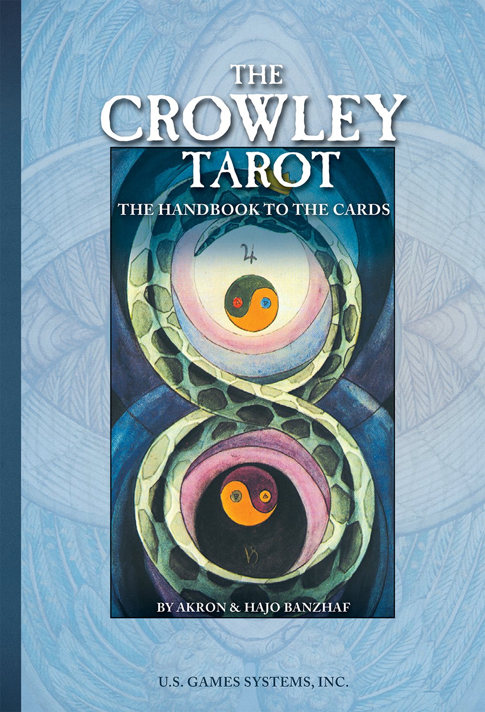 The Crowley Tarot: The Handbook to the Cards: Crowley, Aleister ...