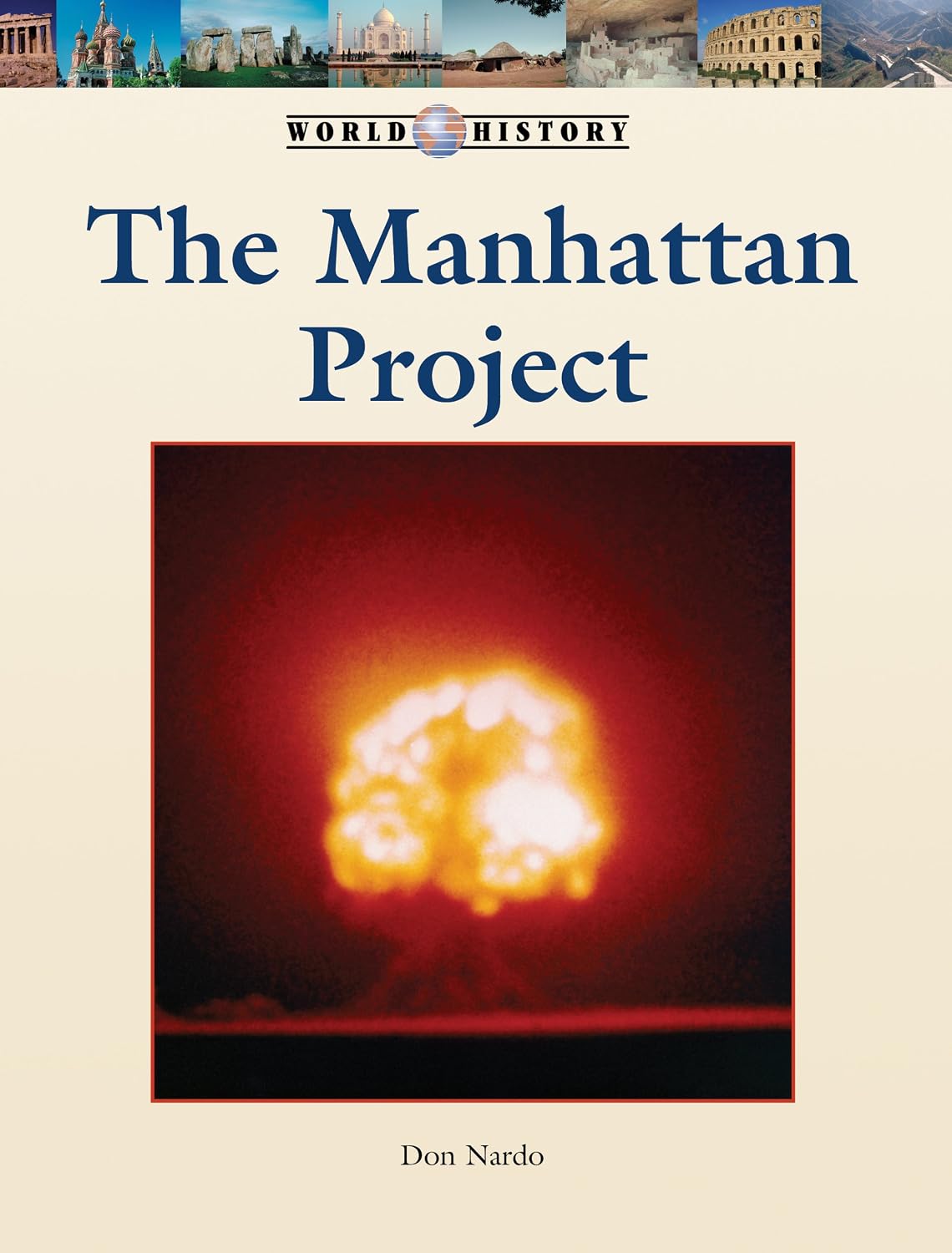 Amazon.com: The Manhattan Project (World History Series): 9781420509328 ...
