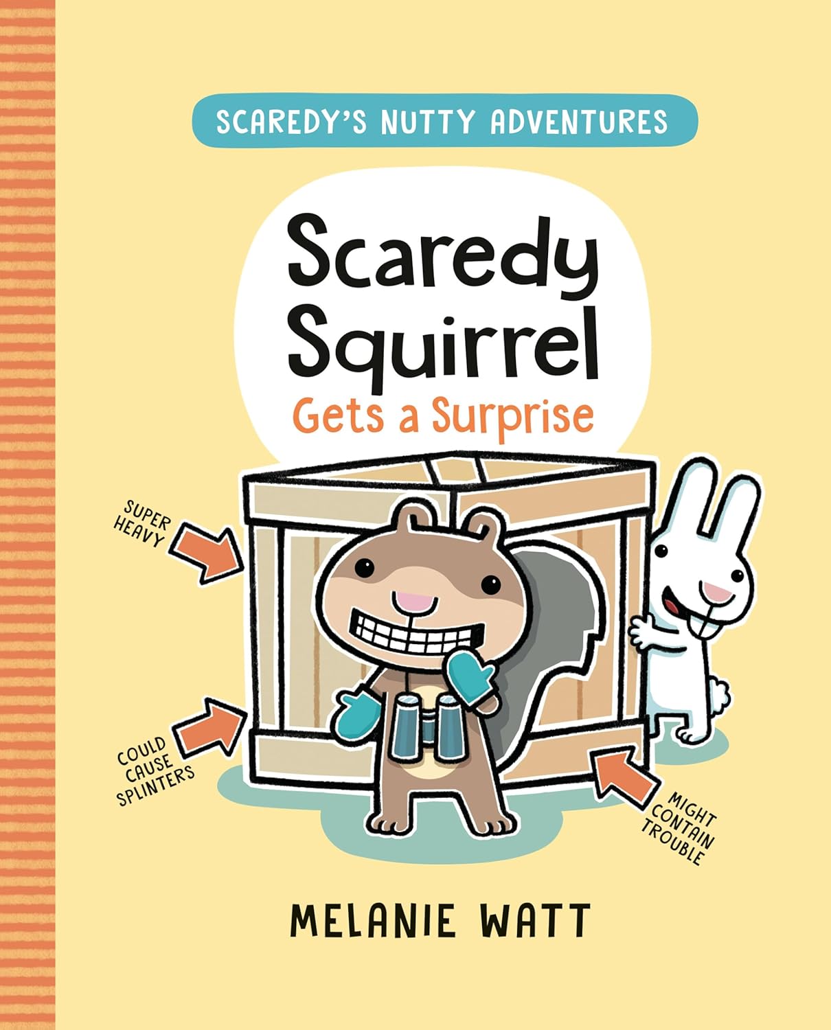 Scaredy Squirrel Gets a Surprise (Scaredy's Nutty Adventures): Mélanie ...