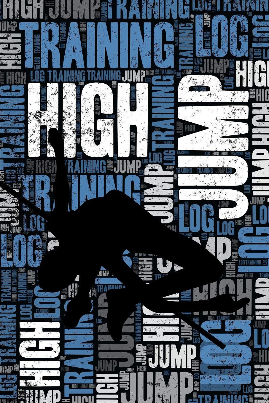 High Jump Training Log and Diary: High Jump Training Journal and Book ...