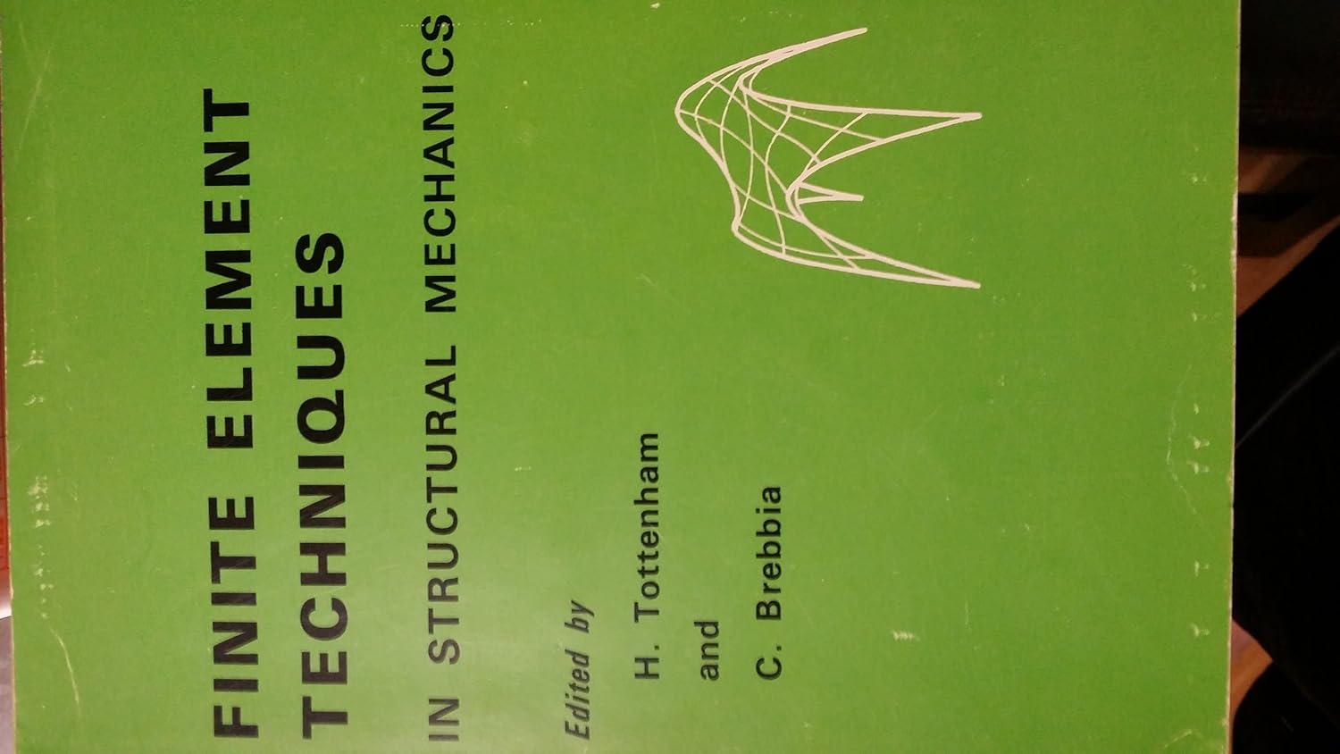 Finite Element Techniques in Structural Mechanics: H Tottenham ...