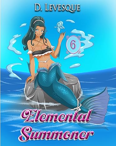 Elemental Summoner 6: A Chakra Cultivation Harem Portal series - Kindle edition by Levesque, D ...