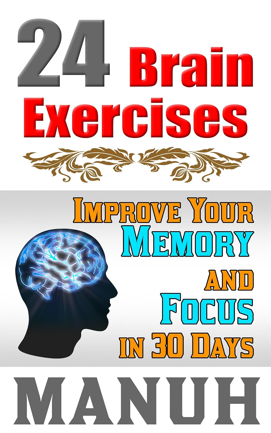 Amazon.com: 24 Brain Exercises: Improve Your Memory and Focus in 30 ...