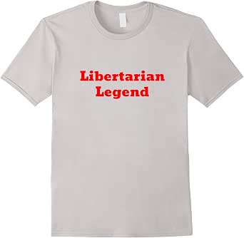 Amazon.com: Libertarian Legend : Clothing, Shoes & Jewelry