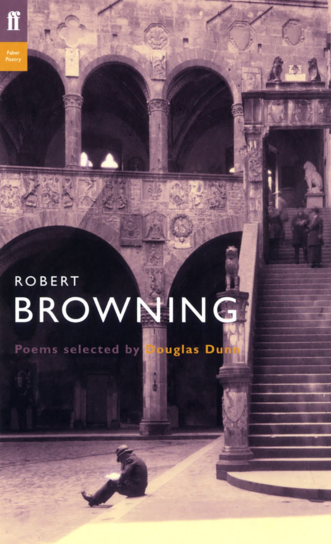 Selected Poems (Selected by Douglas Dunn): Amazon.co.uk: Browning ...
