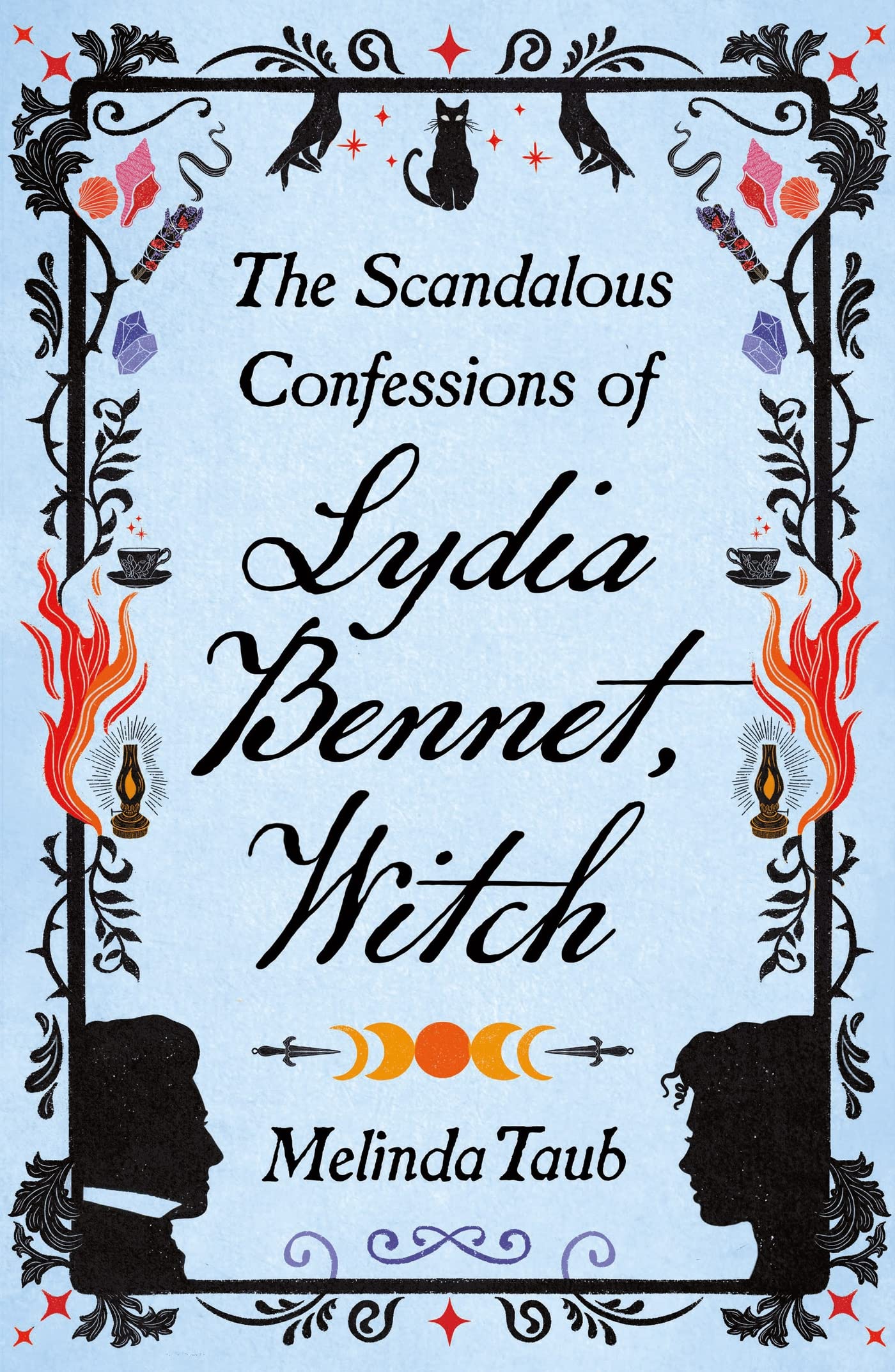 The Scandalous Confessions of Lydia Bennet, Witch : Taub, Melinda ...
