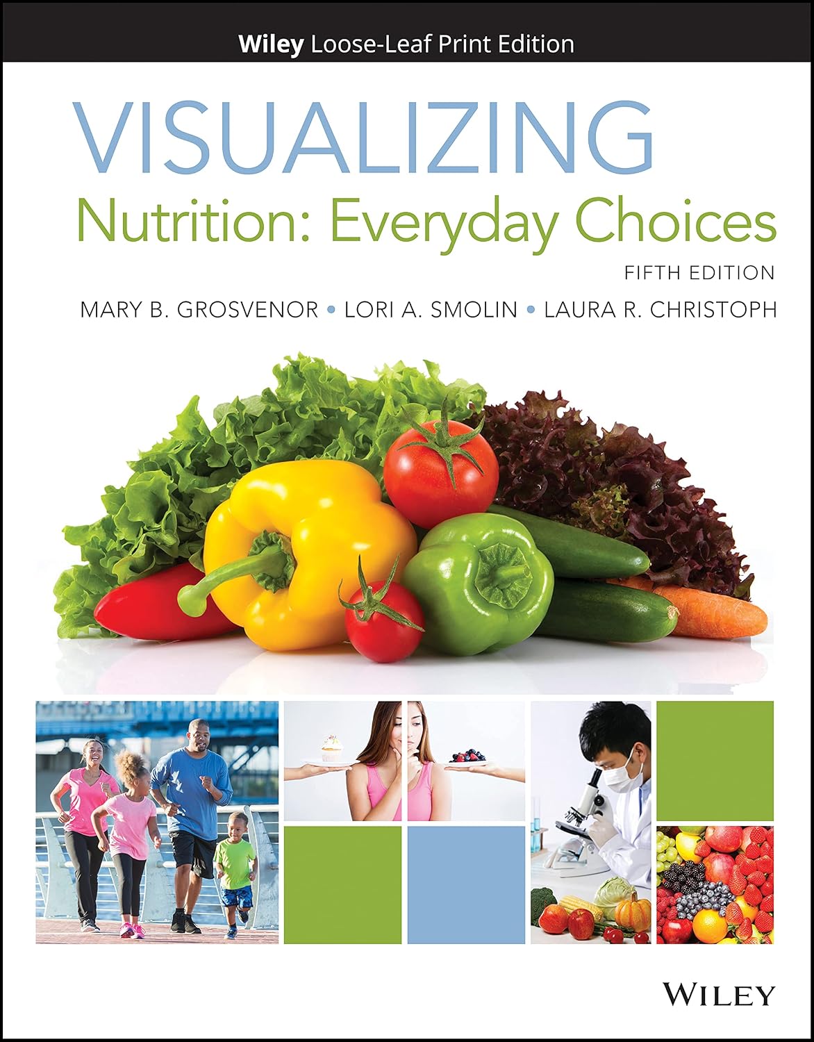 Visualizing Nutrition: Everyday Choices: 9781119592877: Medicine ...