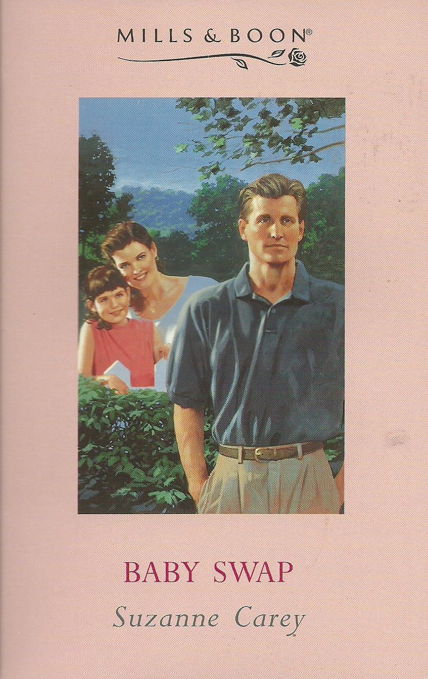 Baby swap: Amazon.co.uk: Suzanne Carey: 9780263807332: Books