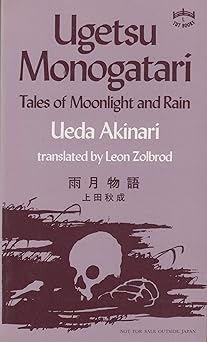 Ugetsu Monogatari: Tales of Moonlight and Rain: Ueda Akinari, Leon M ...