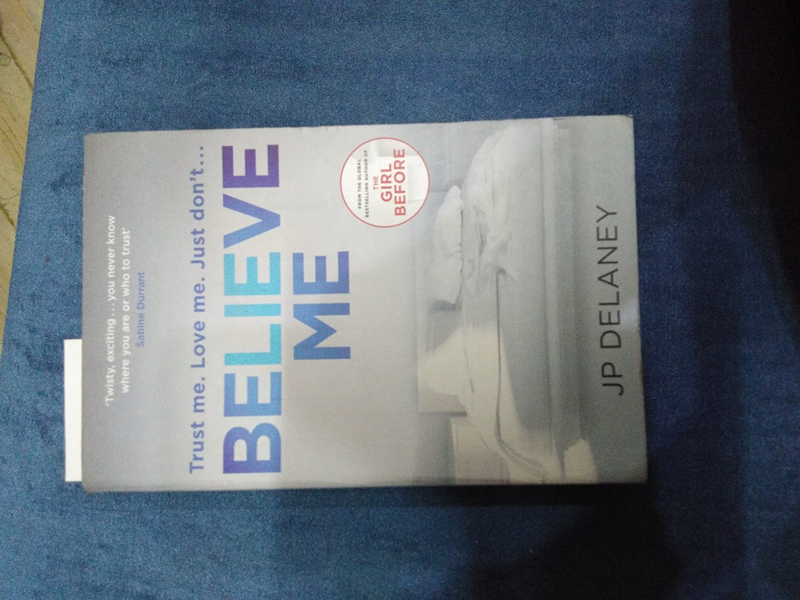 BELIEVE ME : Delaney, J. P.: Amazon.in: Books