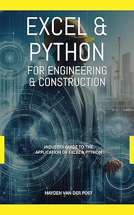 Amazon | Excel & Python For Engineering & Construction: Industry Guide to the application of ...