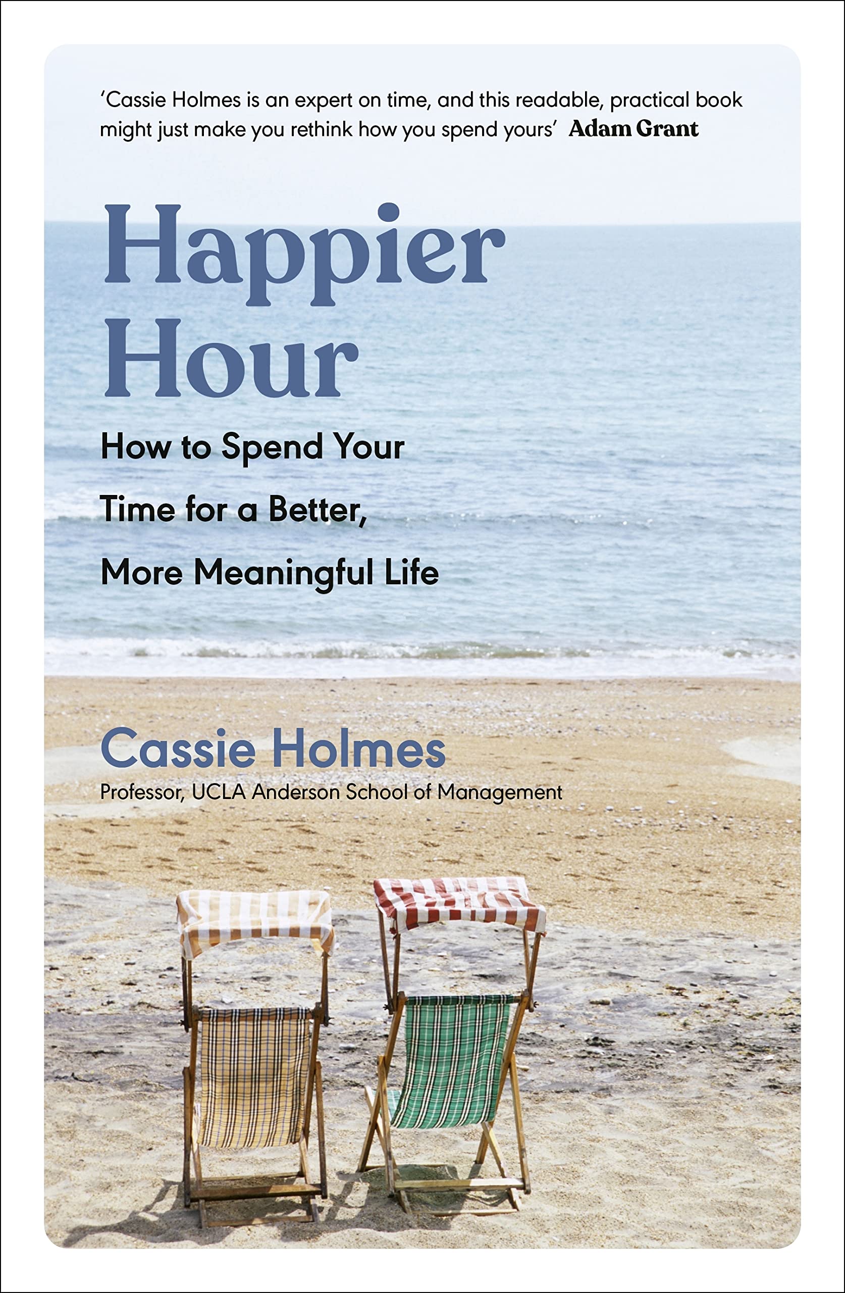 Happier Hour: Cassie Holmes: 9780241458952: Amazon.com: Books