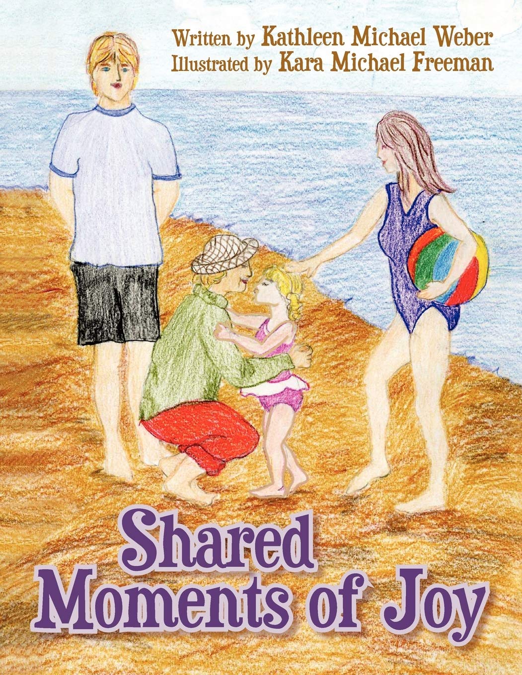 Amazon.com: Shared Moments of Joy: 9781450004589: Weber, Kathleen ...
