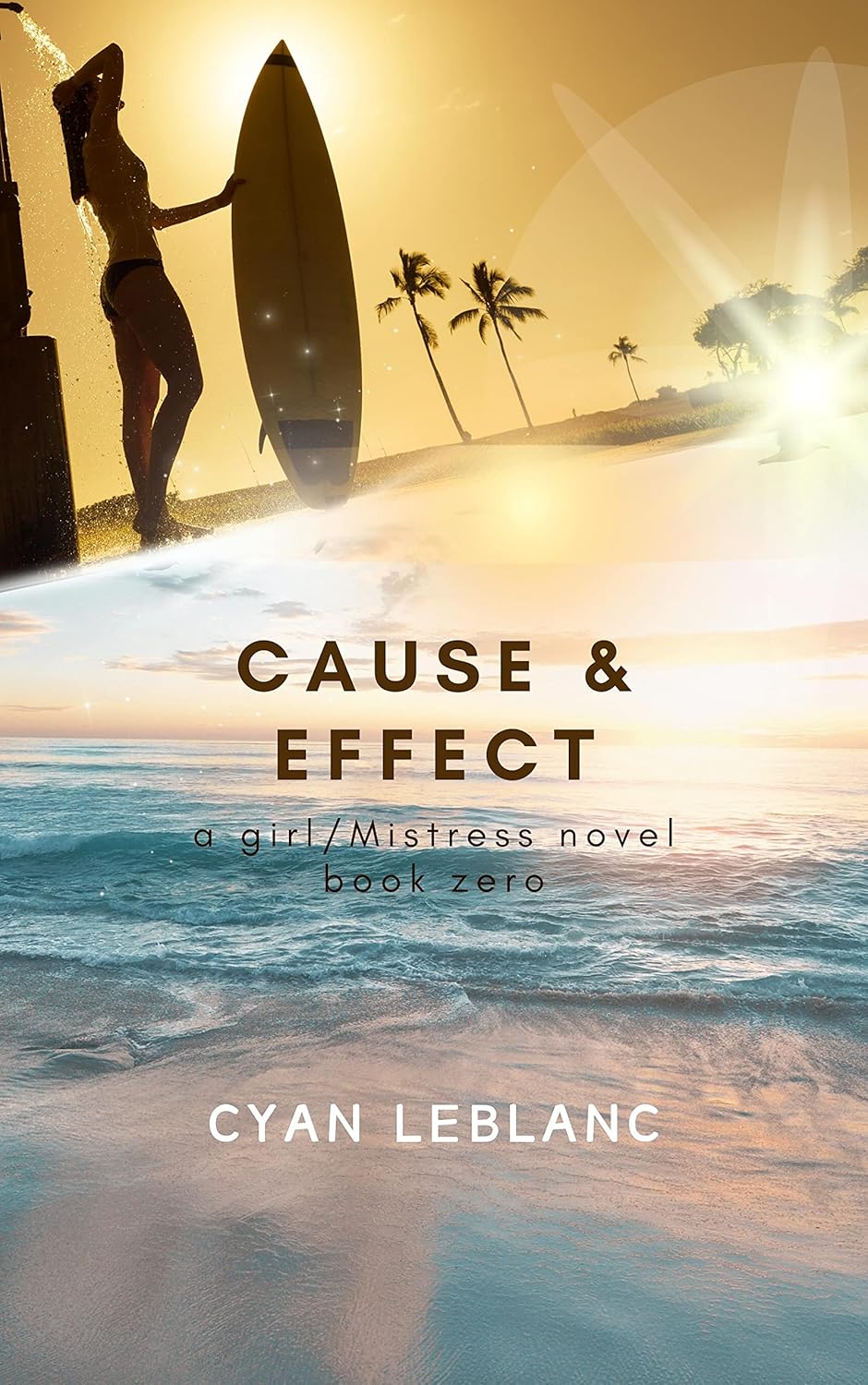 Cause & Effect: A Sapphic Coming-Of-Age Novel (A girl/Mistress Story) - Kindle edition by ...