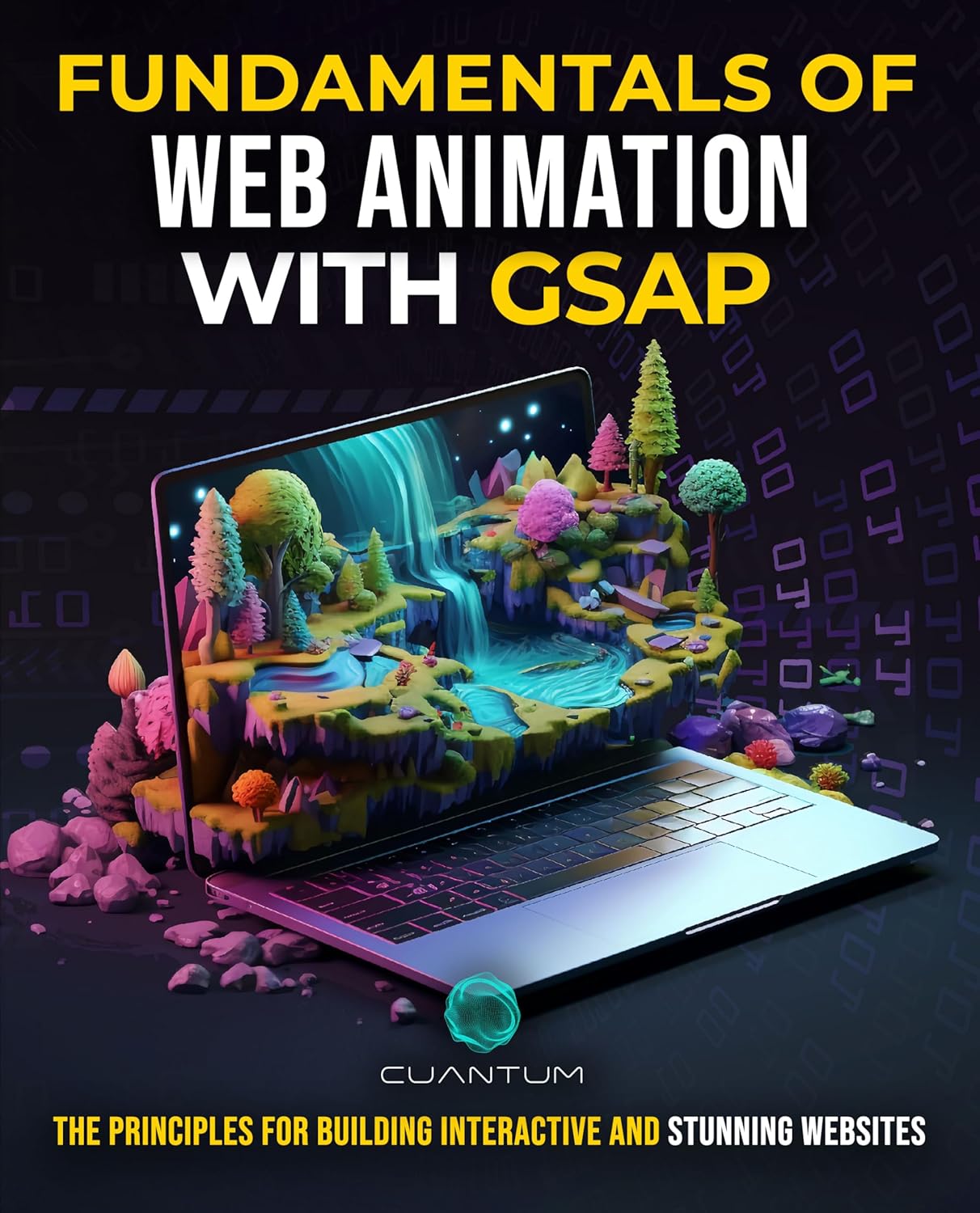 Amazon.com: Fundamentals of Web Animation with GSAP: The Principles for ...