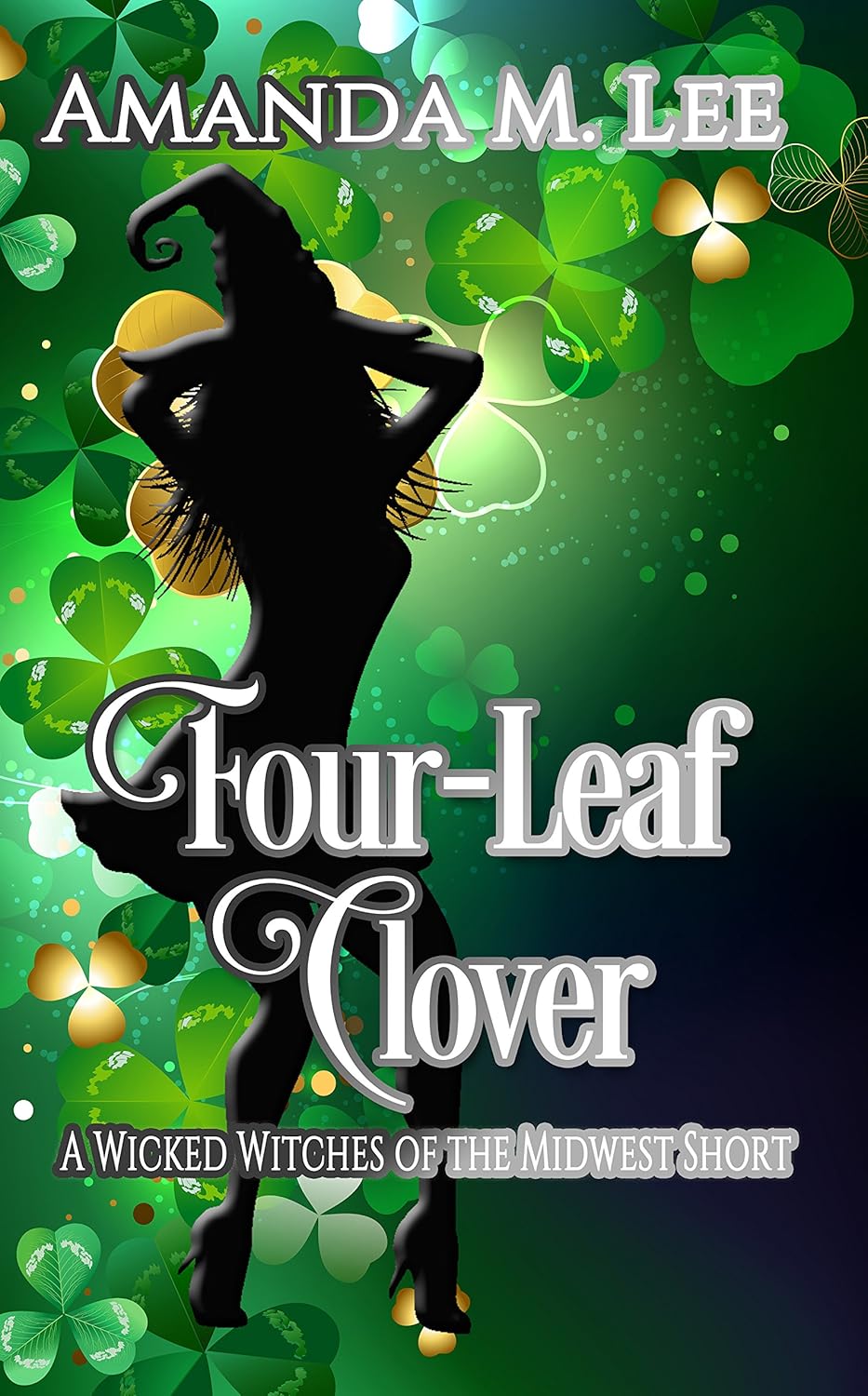 Amazon.com: Four-Leaf Clover: A Wicked Witches of the Midwest Short ...
