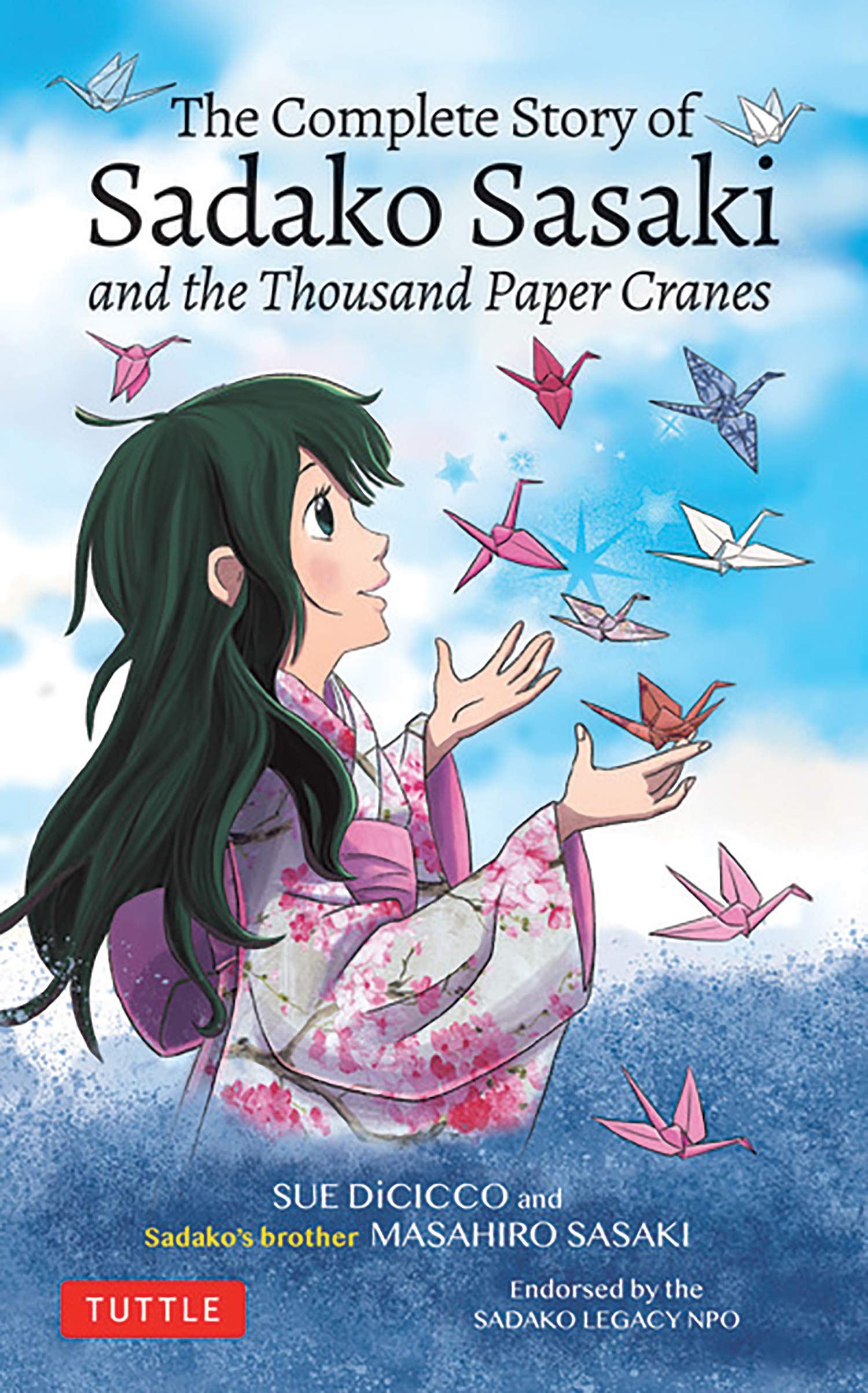 Buy The Complete Story of Sadako Sasaki: and the Thousand Paper Cranes ...