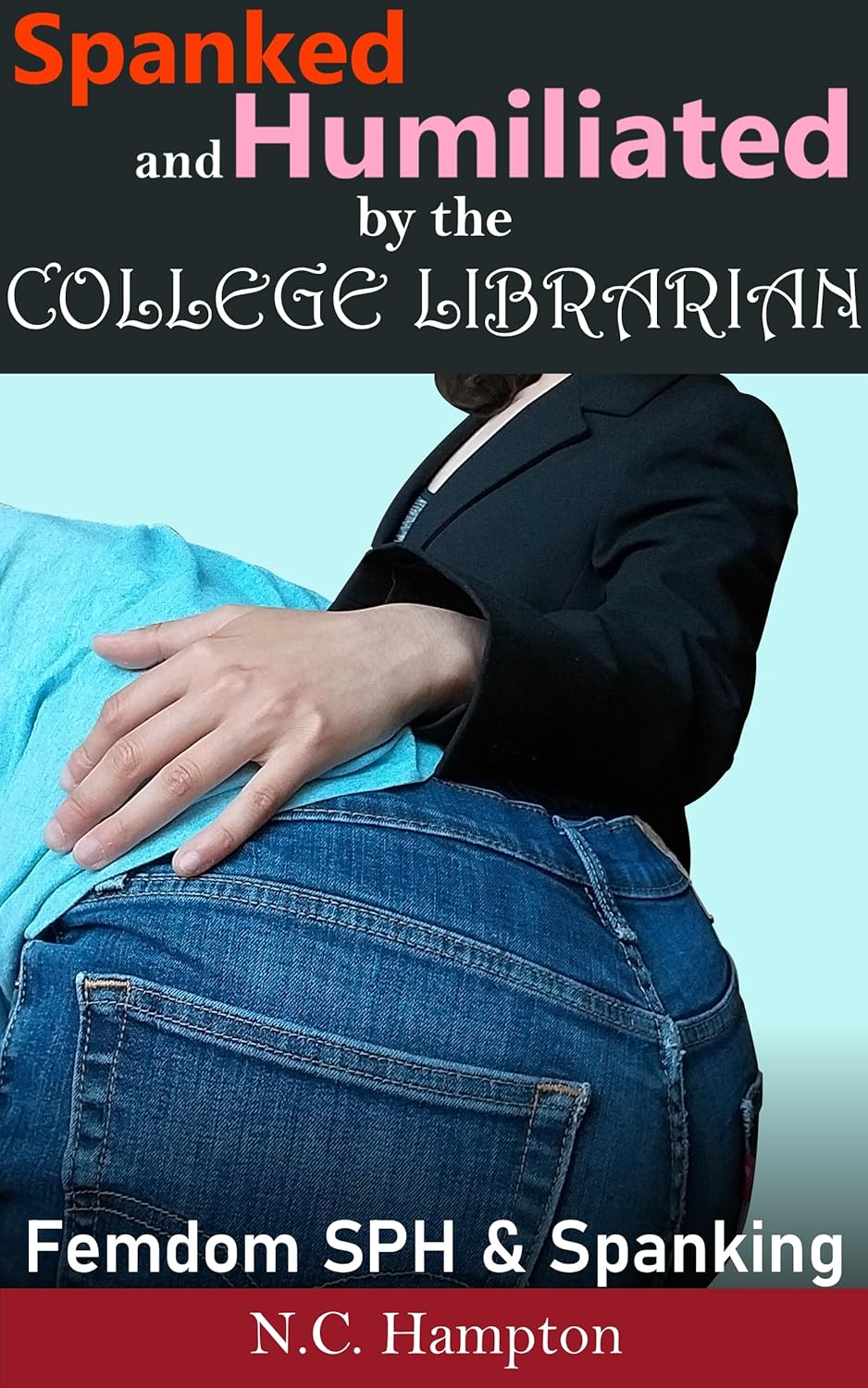 Spanked and Humiliated by the College Librarian: Femdom SPH & Spanking (Size Humiliation) eBook ...