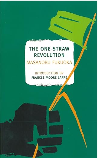 The One-Straw Revolution: An... by Fukuoka, Masanobu