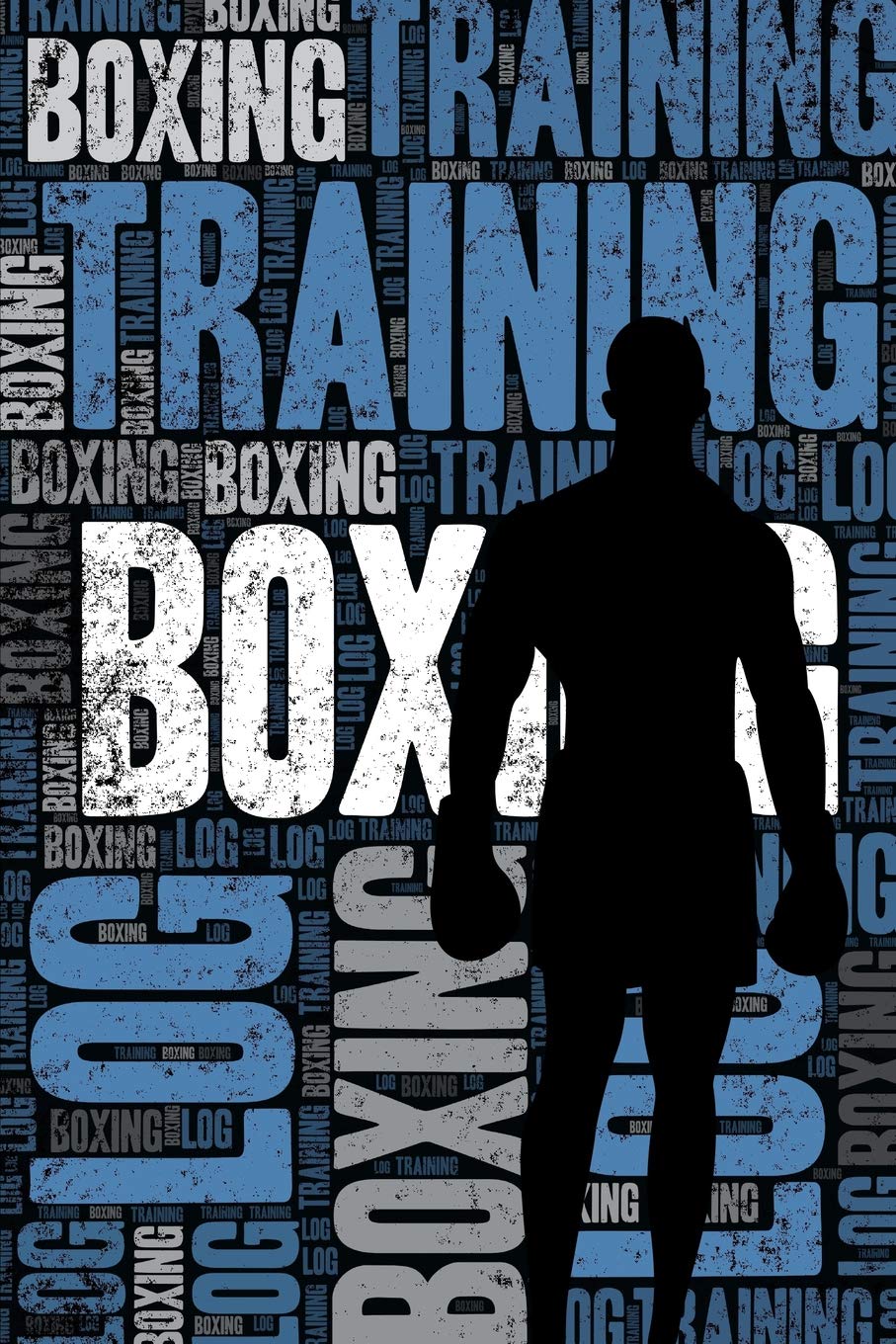 Boxing Training Log and Diary: Boxing Training Journal and Book For ...