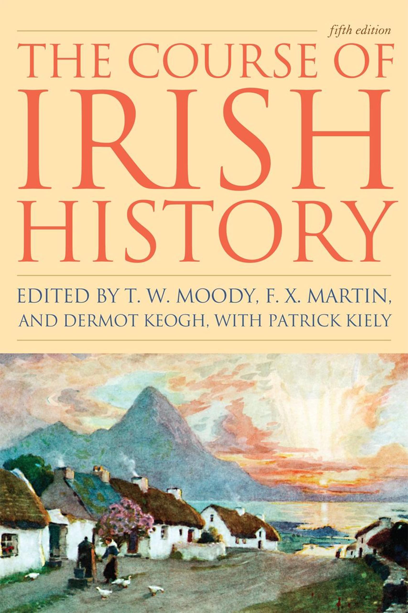 The Course of Irish History, Fifth Edition: Moody, T. W., Martin, F. X ...