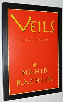 Amazon.com: Veils: Short Stories: 9780872862678: Rachlin, Nahid: Books