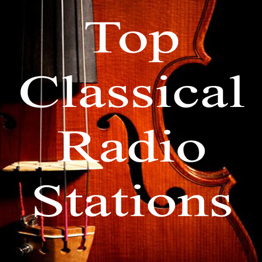 Top Classical Music Radio Stations - App on Amazon Appstore