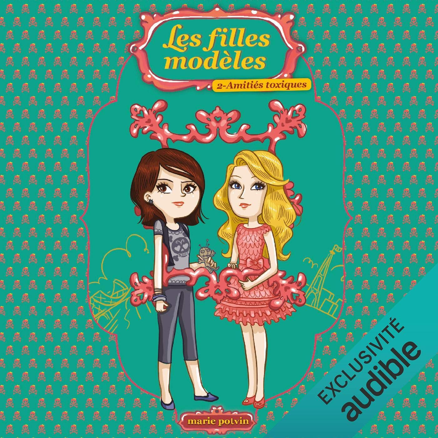 Les filles modèles: Amitiés Toxiques (Audible Audio Edition): Marie ...