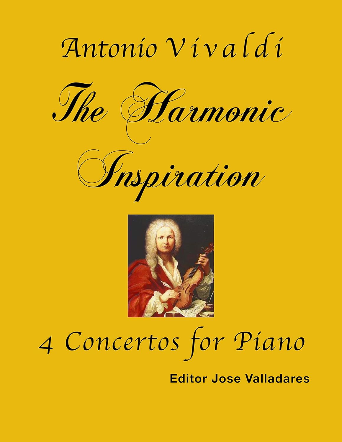 Antonio Vivaldi: The Harmonic Inspiration; 4 Concertos for Piano eBook ...
