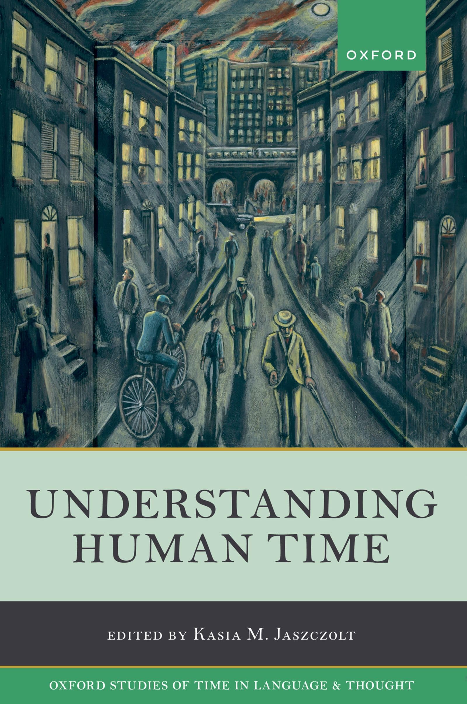 Amazon.com: Understanding Human Time (Oxford Studies of Time in ...