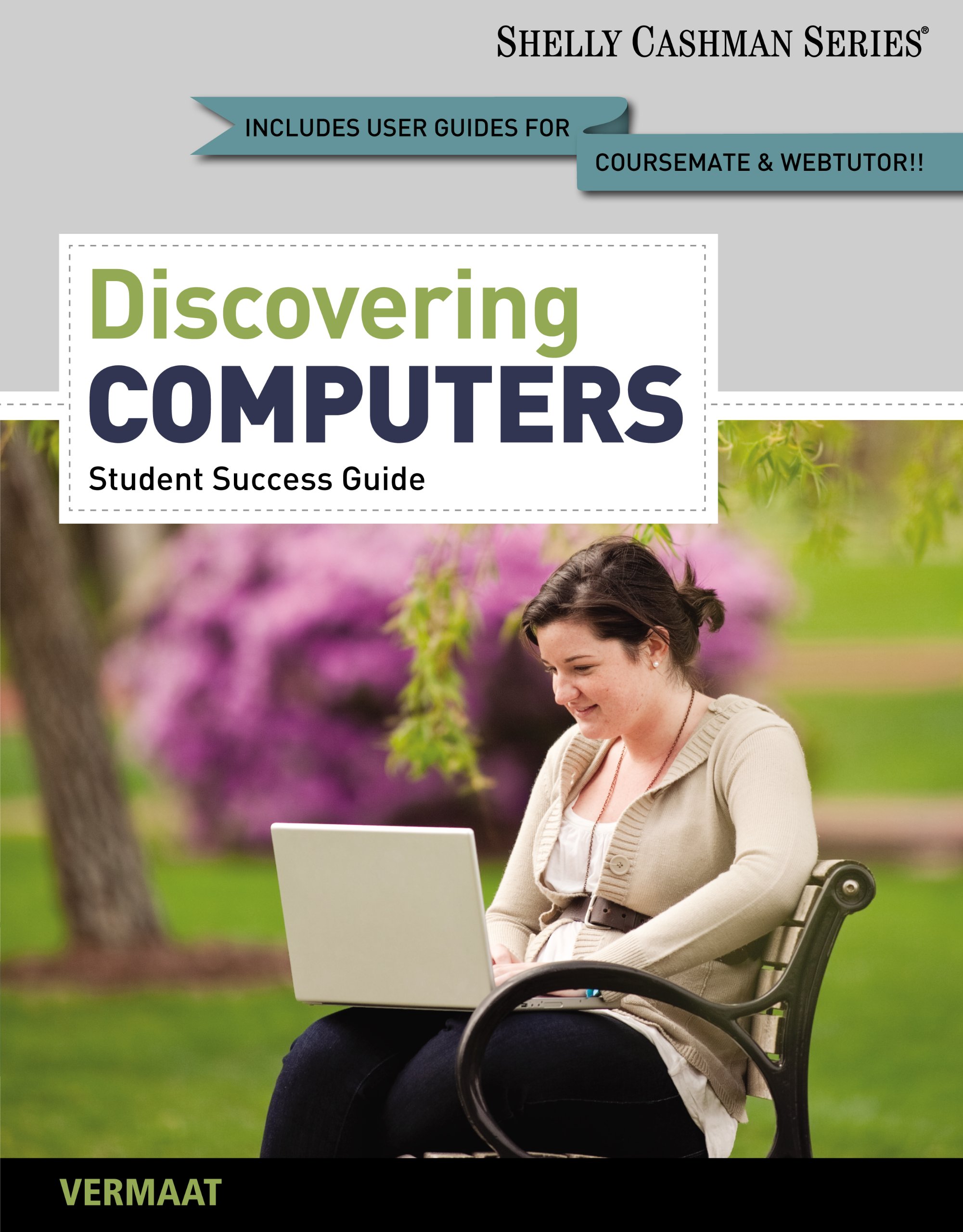 Enhanced Discovering Computers, Complete: Your Interactive Guide to the ...