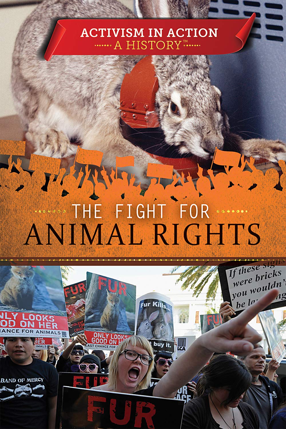 The Fight for Animal Rights (Activism in Action: A History) : Nagle ...