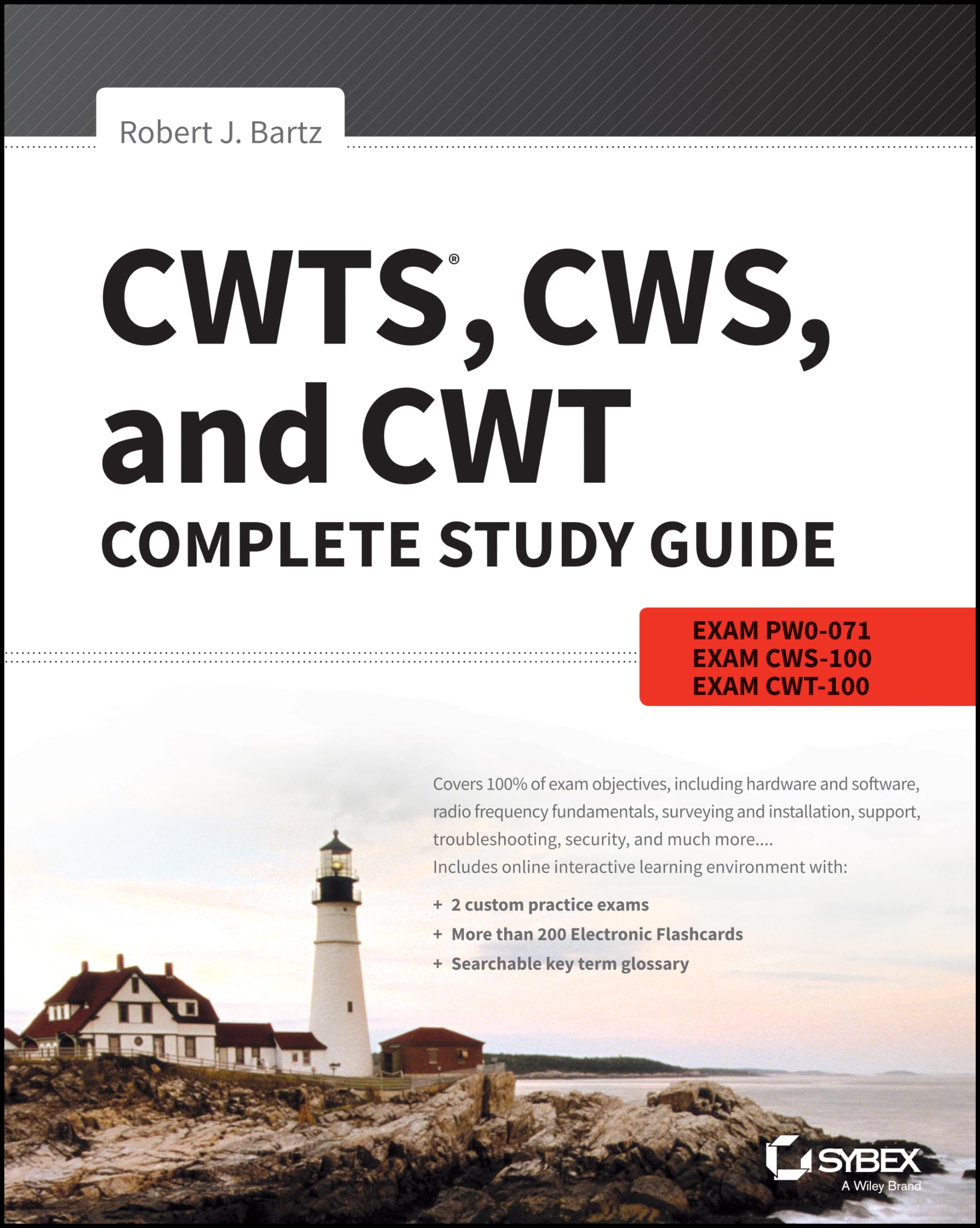 CWTS, CWS, and CWT Complete Study Guide: Exams PW0-071, CWS-100, CWT ...