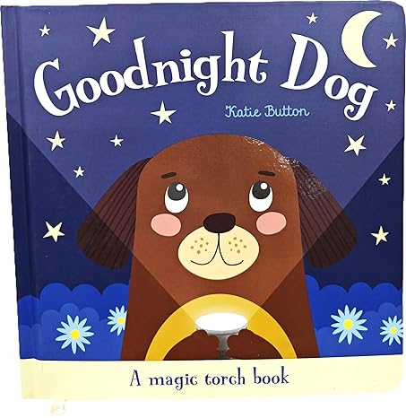 Goodnight Dog (Magic Torch Books): Amazon.co.uk: Button, Katie ...