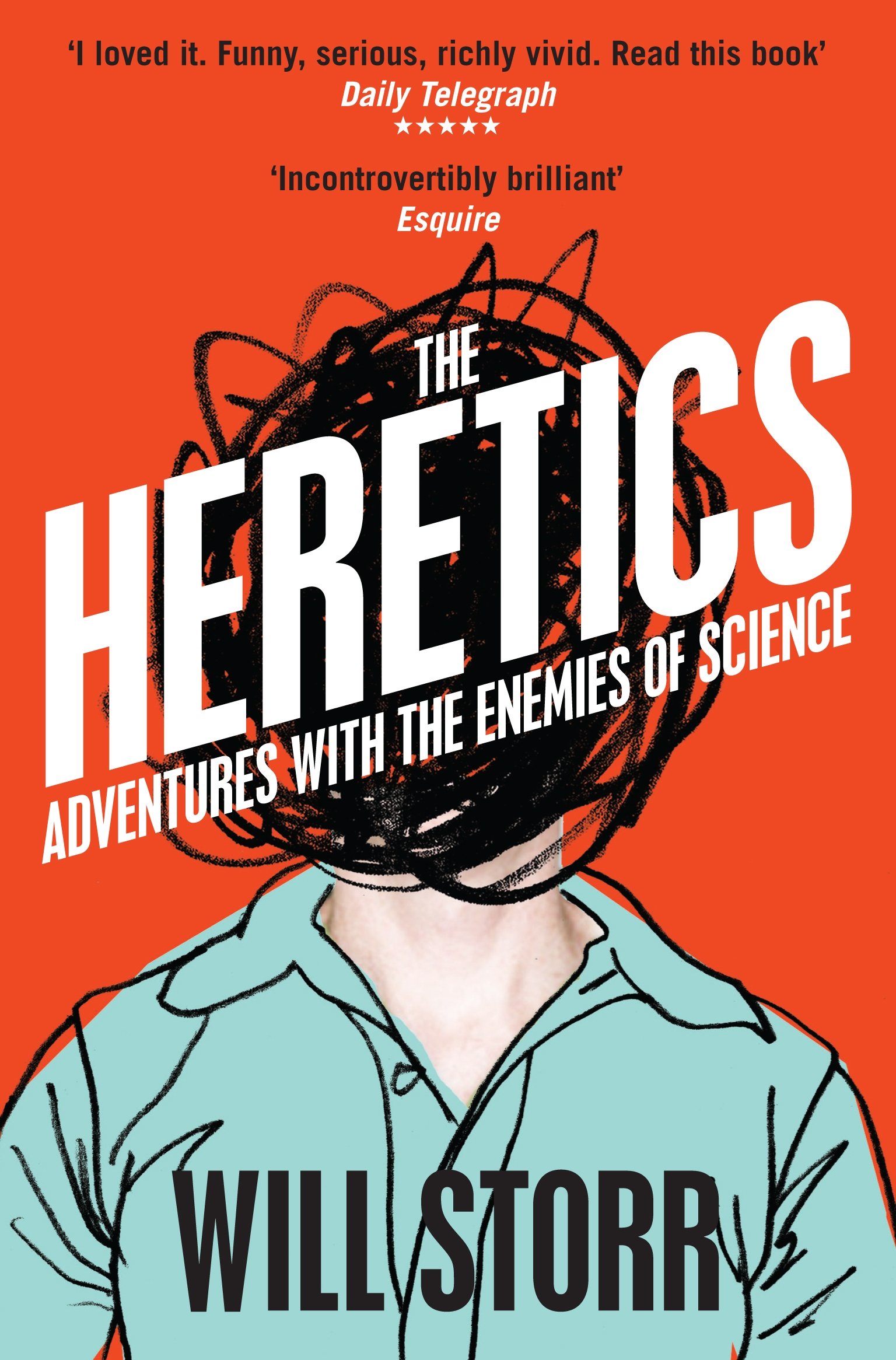 The Heretics: Adventures with the Enemies of Science: Amazon.co.uk ...