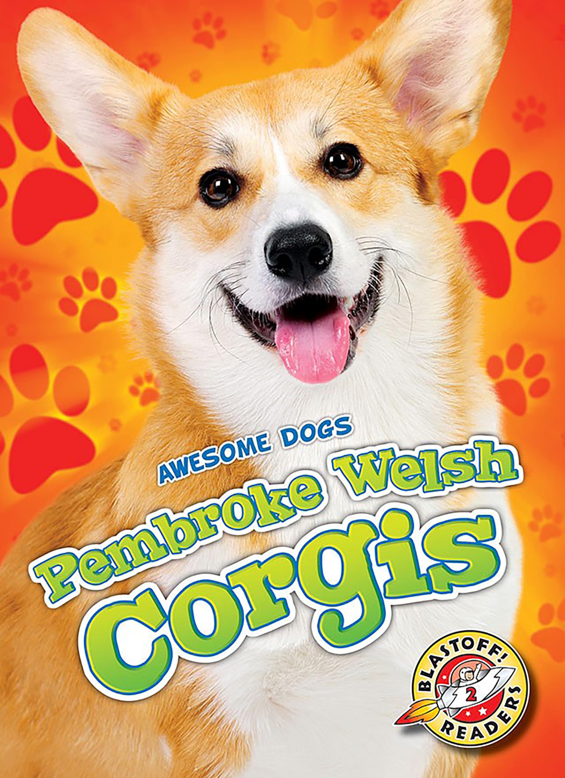 Amazon.com: Pembroke Welsh Corgis (Awesome Dogs): 9781626173934 ...